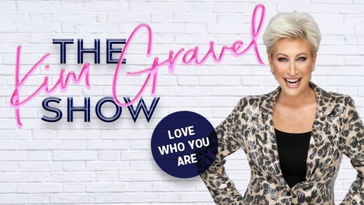 The Kim Gravel Show: Love Who You Are – QVC+ and HSN+